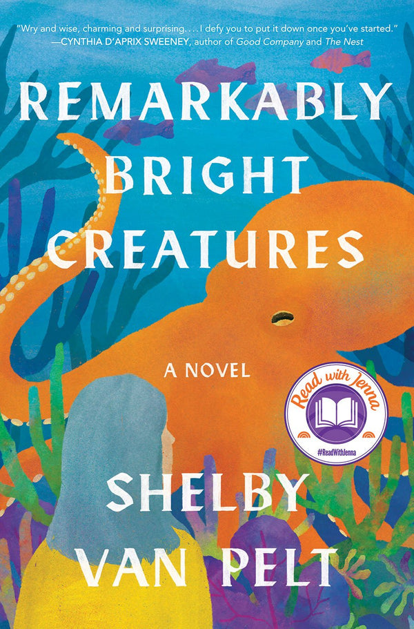 Remarkably Bright Creatures - Shelby Van Pelt - A Box of Stories